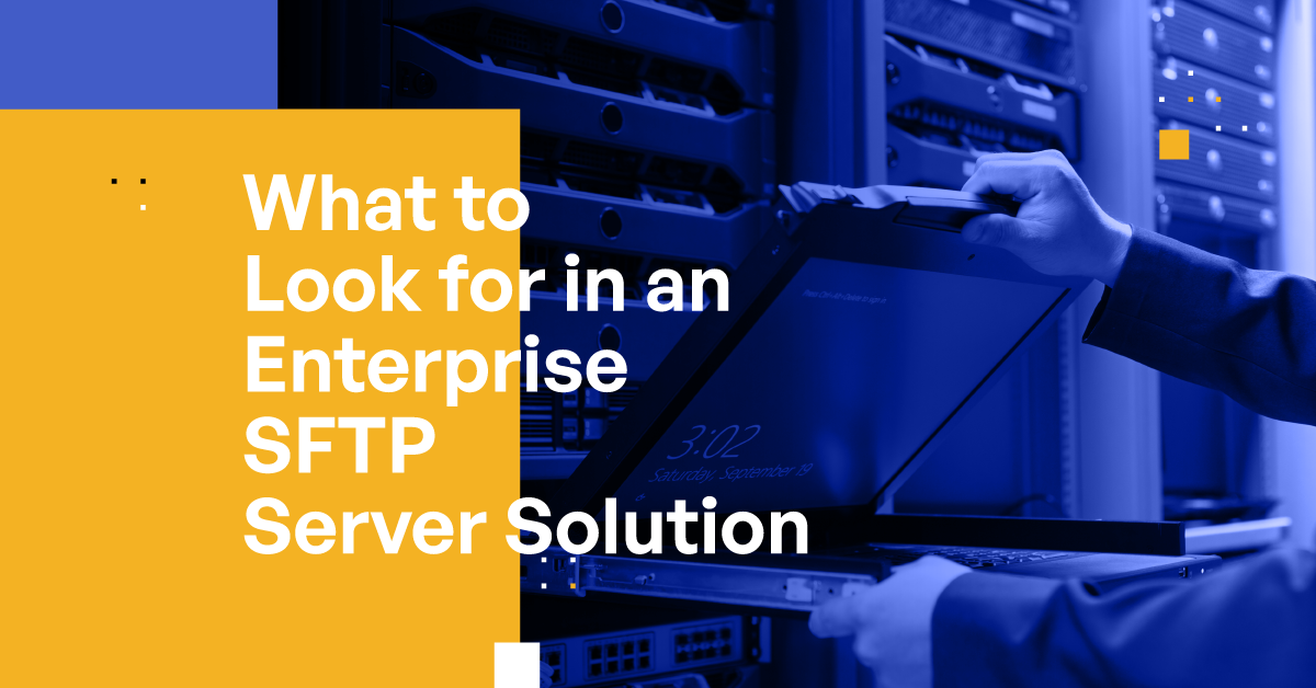 SFTP Server: What Is and SFTP Server, Best SFTP Servers