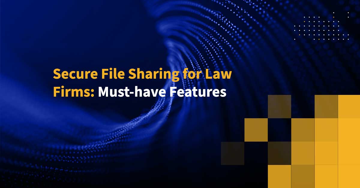 Legal File Sharing: Secure File Sharing for Law Firms