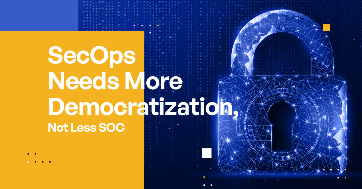 SecOps: Sec Ops, What Is SecOps, SecOp Security, SOC DevOps, Data SecOps