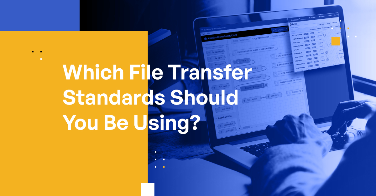 Top 5 Secure File Transfer Standards to Achieve Regulatory Compliance