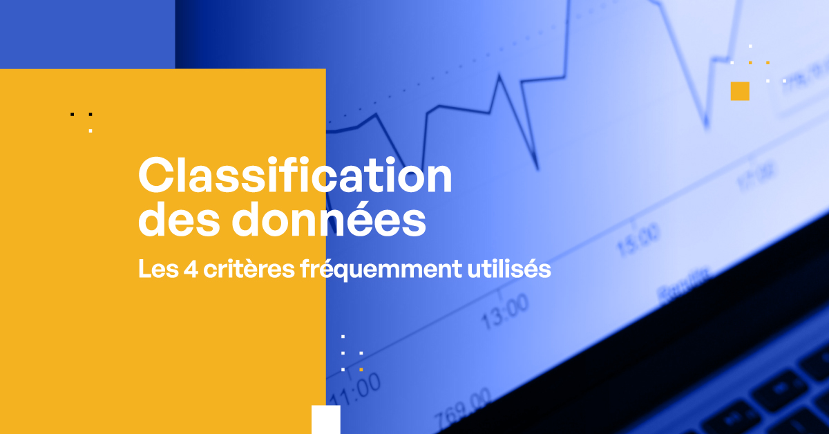 Qu'est-ce que la classification des données ? [4 critères fréquemment ...