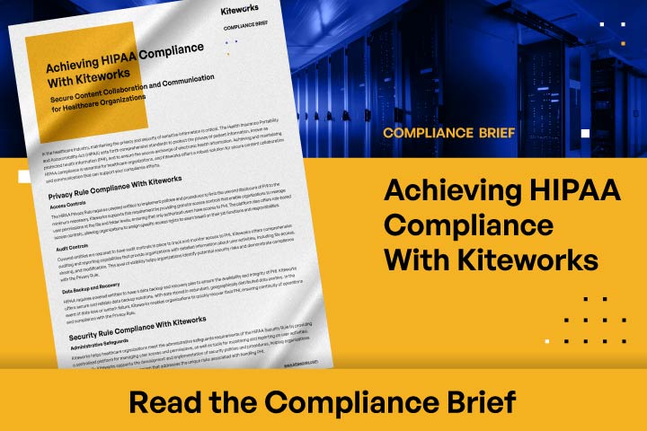 Kiteworks for HIPAA Compliance: Product Features & Capabilities