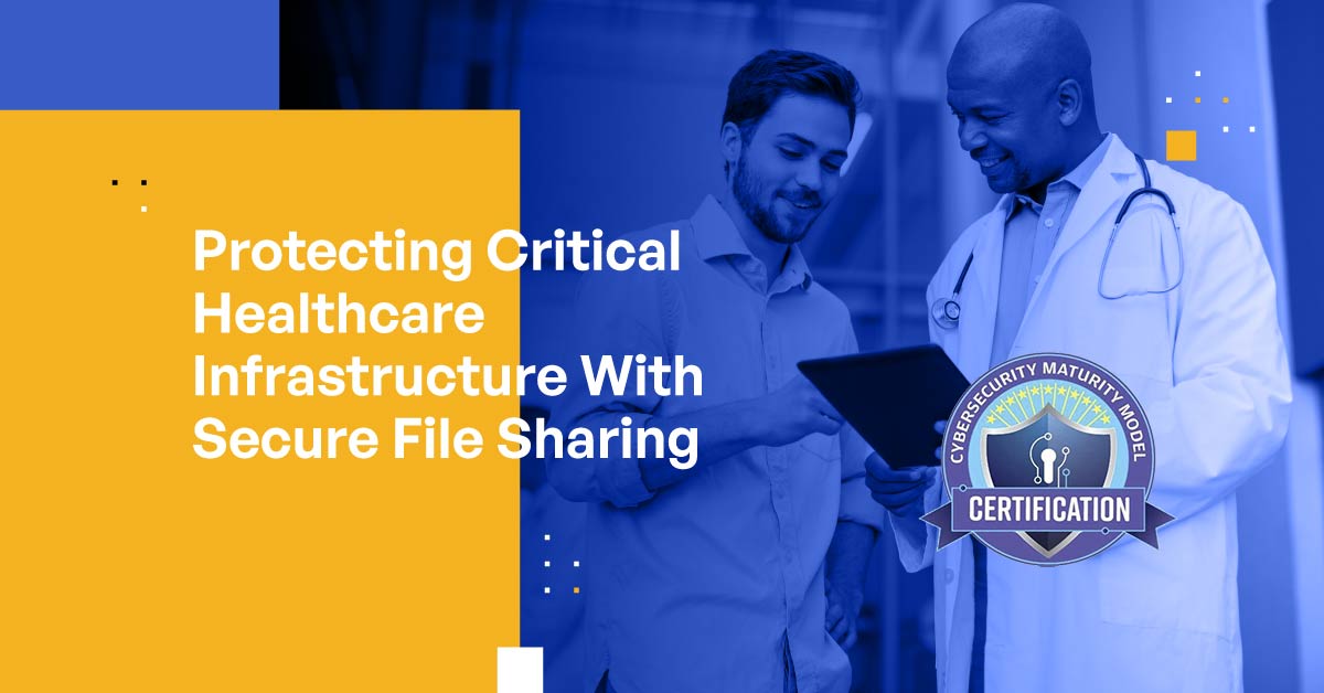 Protecting Critical Infrastructure With Secure File Sharing Healthcare