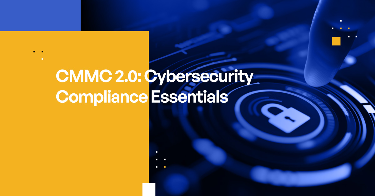 CMMC 2.0: HIPAA IT Requirement Insights