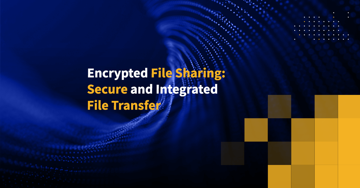 Encrypted File Sharing: Secure and Integrated File Transfer