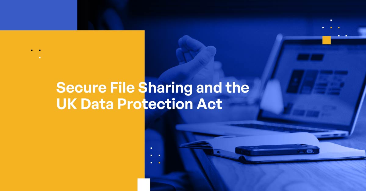 UK Data Protection Act 2018: Key Considerations for Organizations That ... UK Data Protection Act 2018: Key Considerations for Organizations That ...