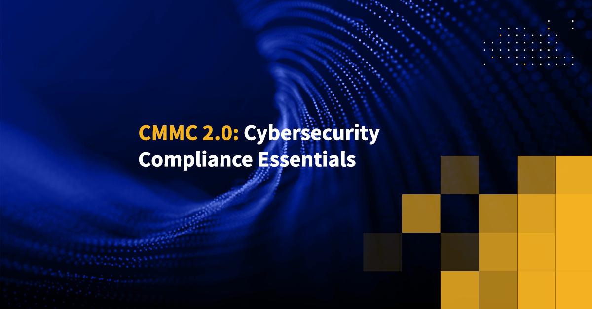 CMMC 2.0: HIPAA IT Requirement Insights