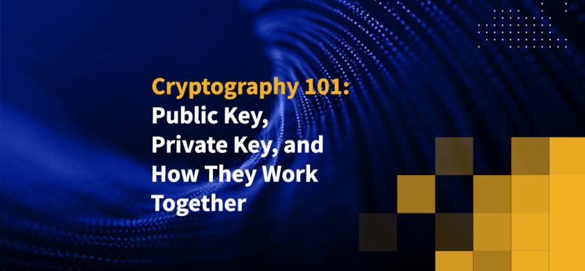 Cryptography 101: Public Key, Private Key, and How They Work Together Cryptography 101: Public Key, Private Key, and How They Work Together
