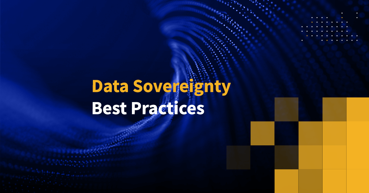 Data Sovereignty Best Practices