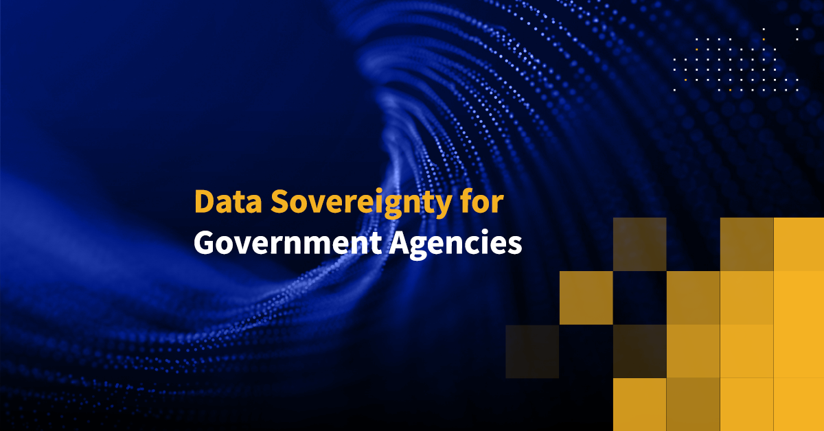 Data Sovereignty for Government Agencies