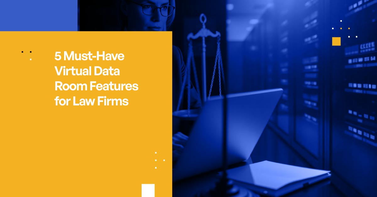 5 Critical VDR Security Features for Law Firms: 2025 Legal VDR Security ...