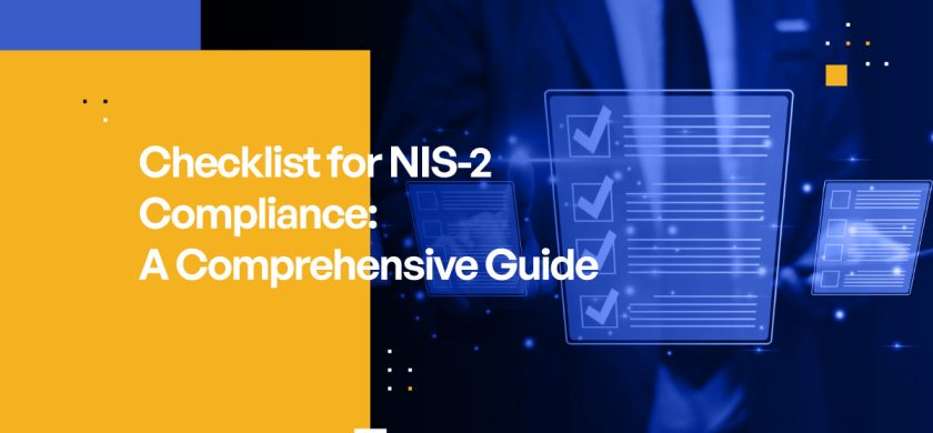 NIS2 Compliance Checklist: Recommendations & Best Practices