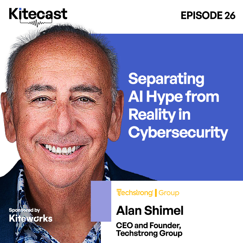 Separating AI Hype From Reality in Cybersecurity Kitecast – Alan Shimel