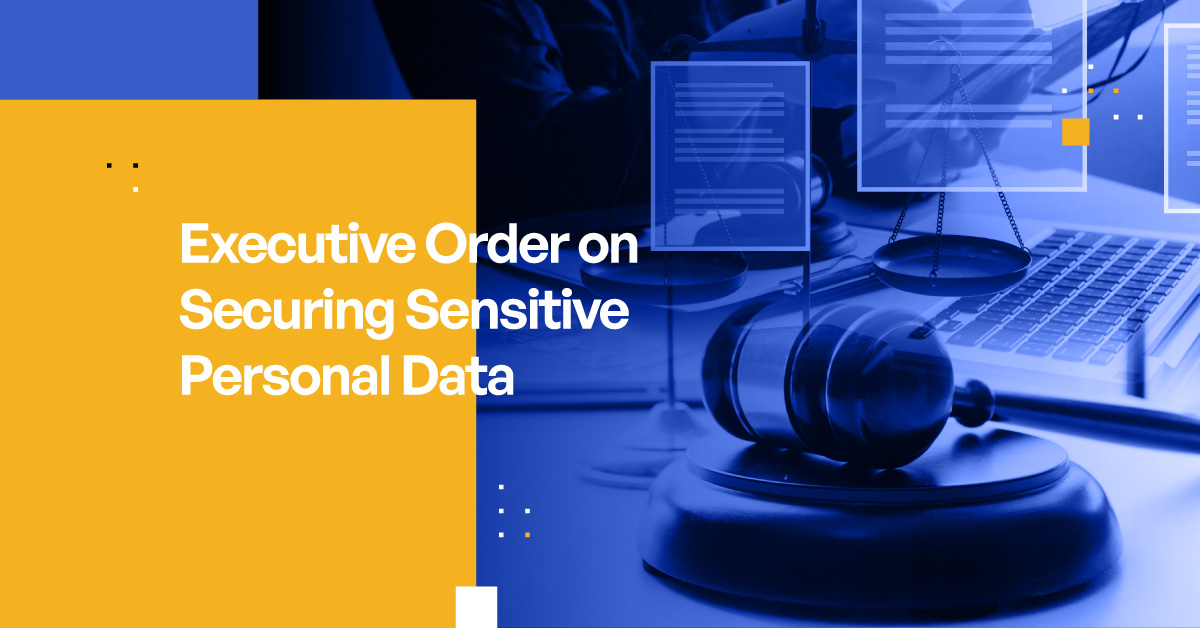 Biden Executive Order on Data Privacy: Analysis, Implications ...