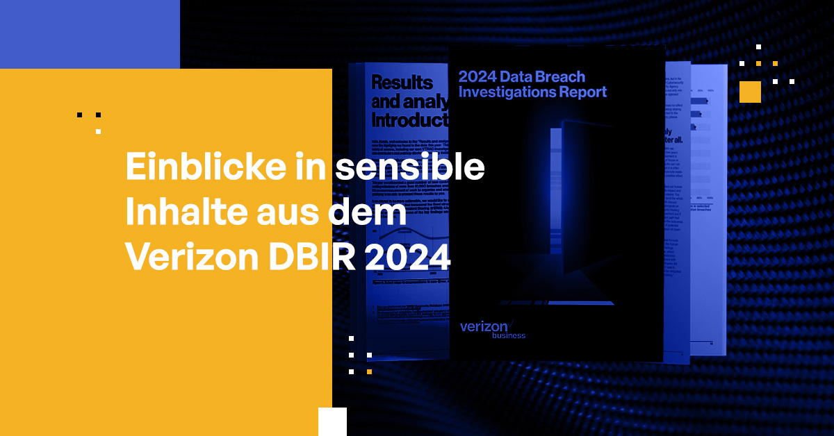 2024 Verizon DBIR: Wichtige Erkenntnisse & Empfehlungen zur Risikominderung