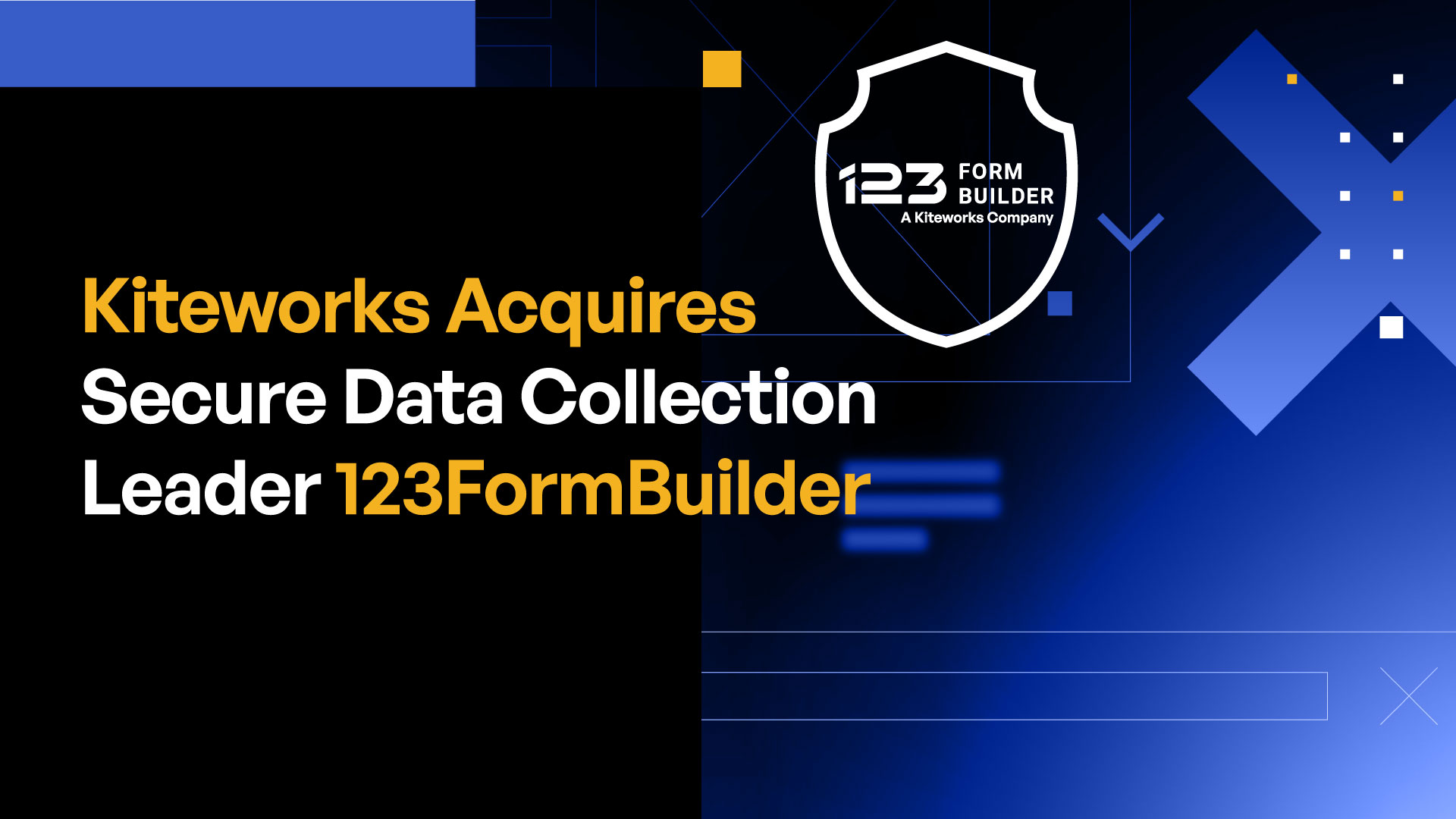 Kiteworks Strengthens Secure Data Collection Capabilities With Acquisition of 123FormBuilder