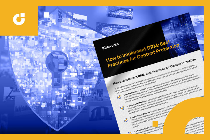 DRM for Sensitive Content Protection : Best Practices Checklist