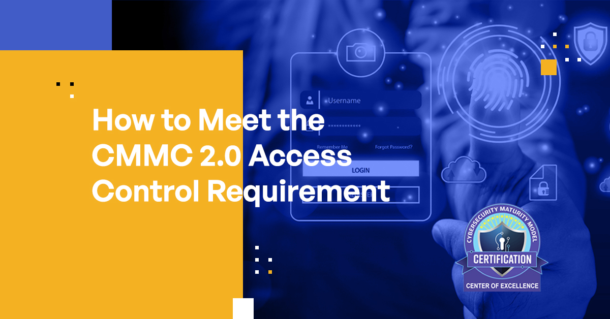 CMMC Access Control Requirement: Best Practices Checklist for Compliance