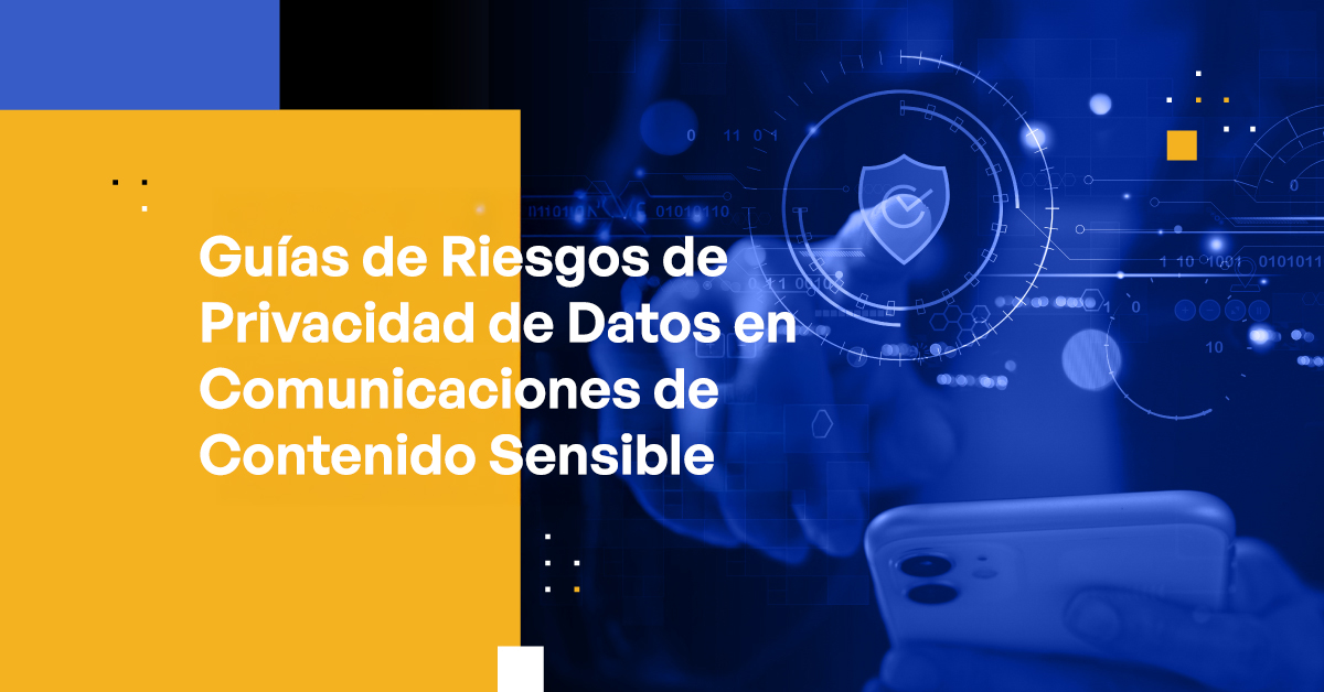 Guías de Riesgo de Privacidad de Datos para Comunicaciones de Contenido ...