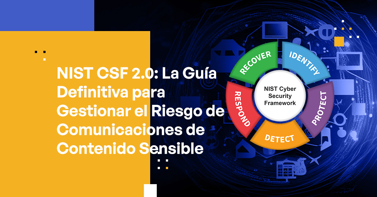 NIST CSF 2.0: La Guía Definitiva para Gestionar el Riesgo en ...