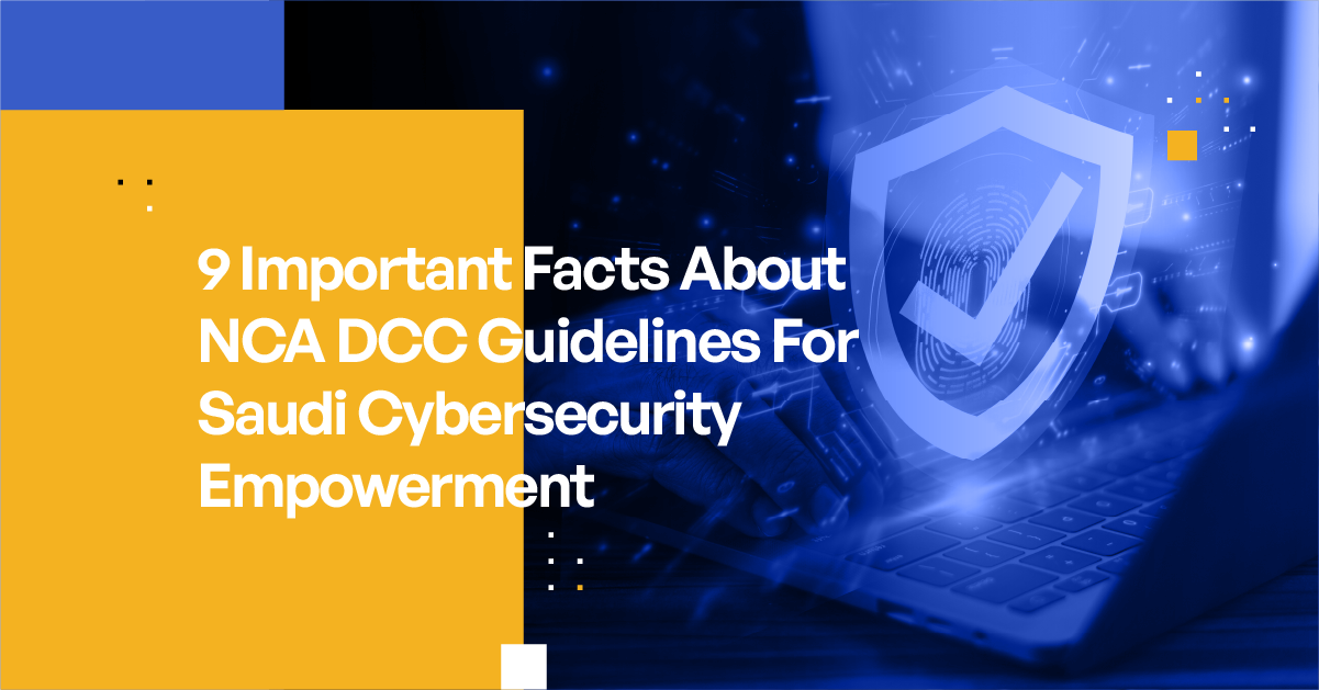NCA DCC's Role in Saudi Cybersecurity Services