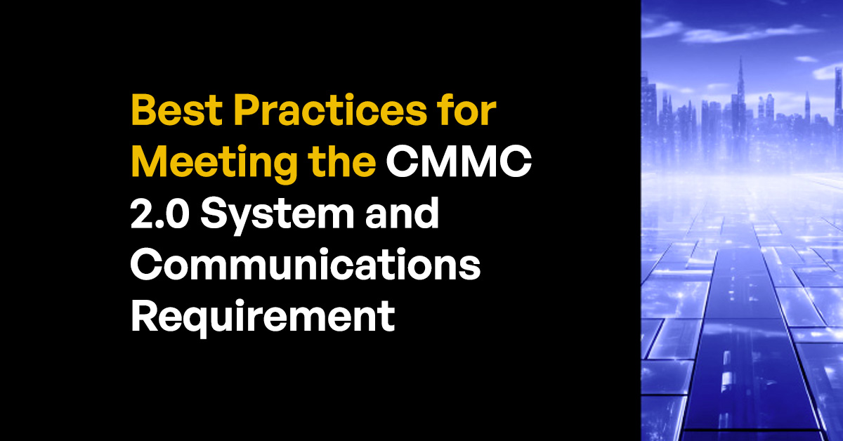 CMMC System & Communications Protection Requitement: 2025 Best ...