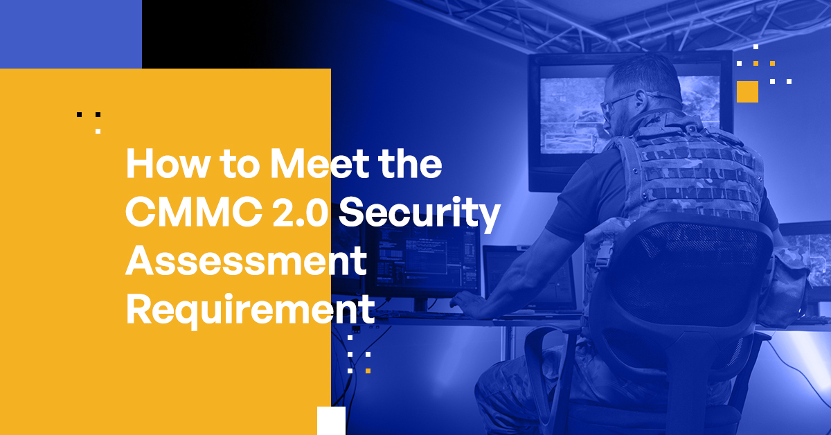 CMMC 2.0 Security Assessment Compliance Guide