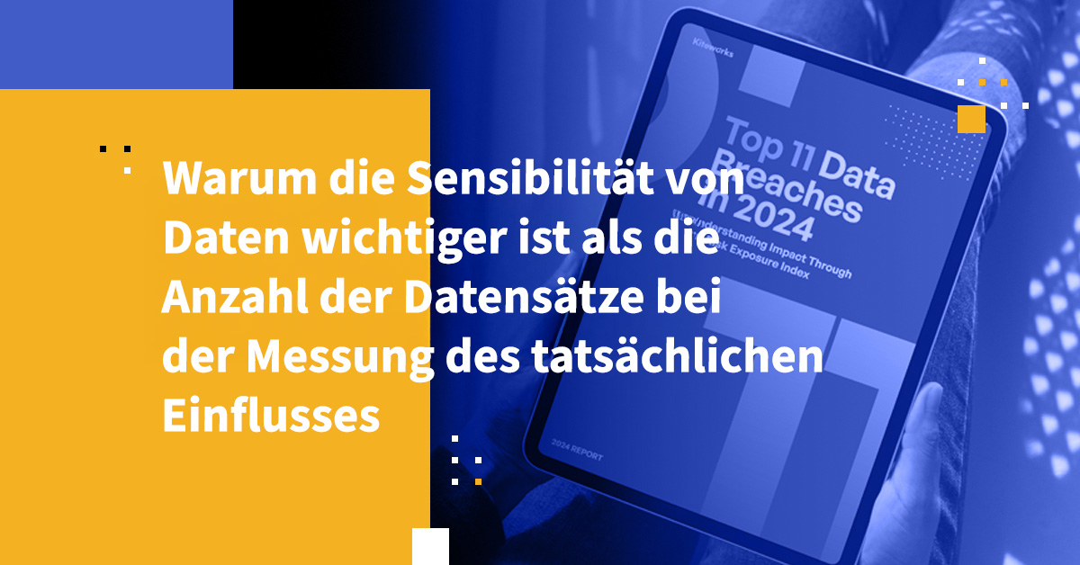Datensensibilität übertrifft Volumen: Wichtige Erkenntnisse aus dem ...