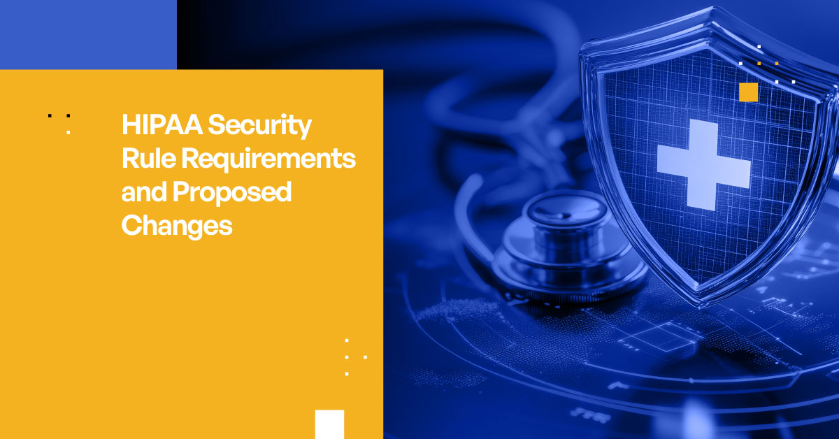 HIPAA Security Rule Requirements & 2025 Updates - Security Boulevard