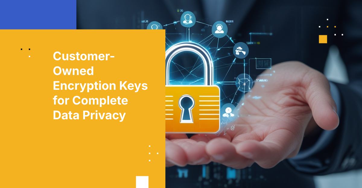 BYOK vs HYOK: Why Key Ownership Beats Key Management for Privacy