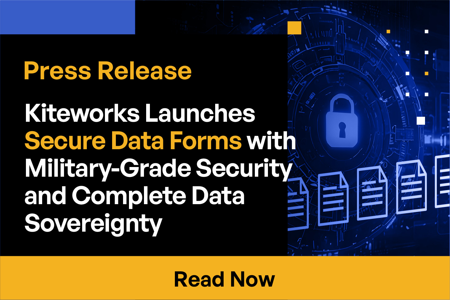 Kiteworks、軍用レベルのセキュリティと完全なデータ主権を実現するセキュアデータフォームをリリース