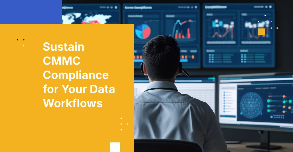 Sustain Data Workflow Security: CMMC Compliance Guide