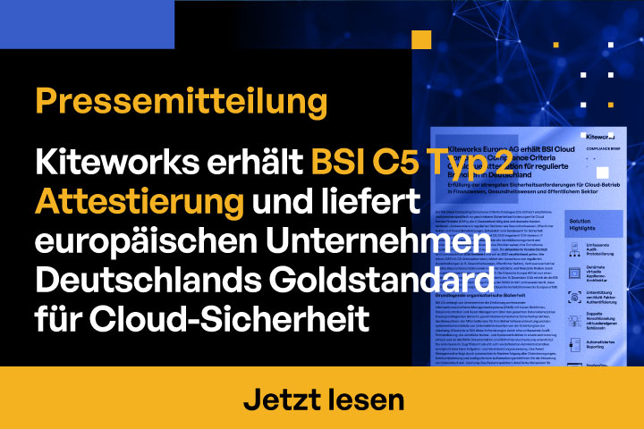 Kiteworks erhält BSI C5 Typ 2 Attestierung für Deutschlands Cloud ...