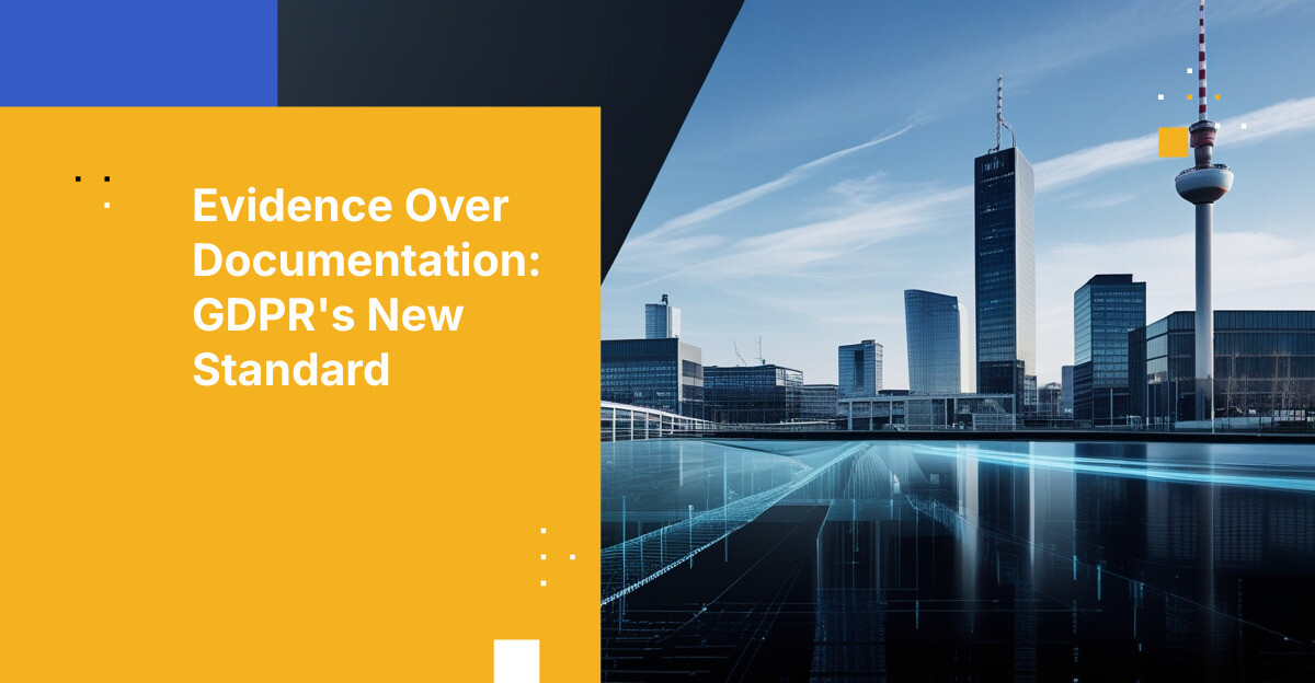 GDPR Enforcement 2026: Why Architecture Beats Policy