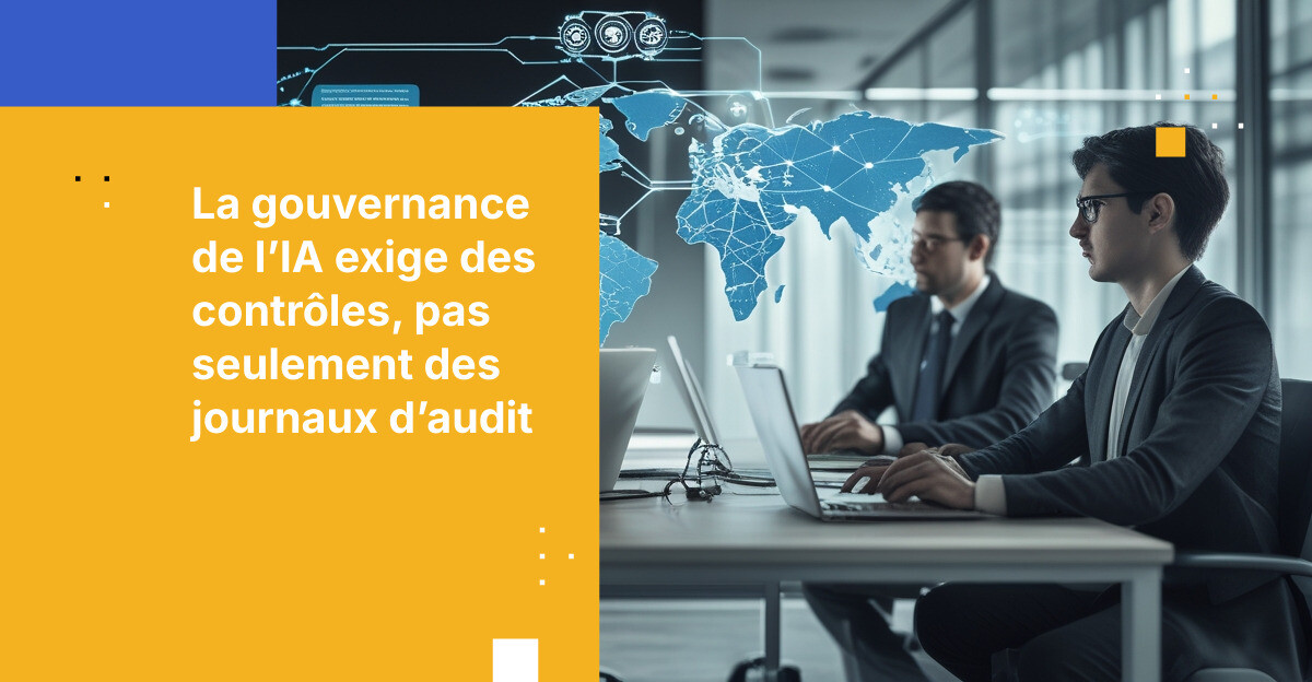 Gouvernance de l’IA vs surveillance : l’importance des contrôles en ...